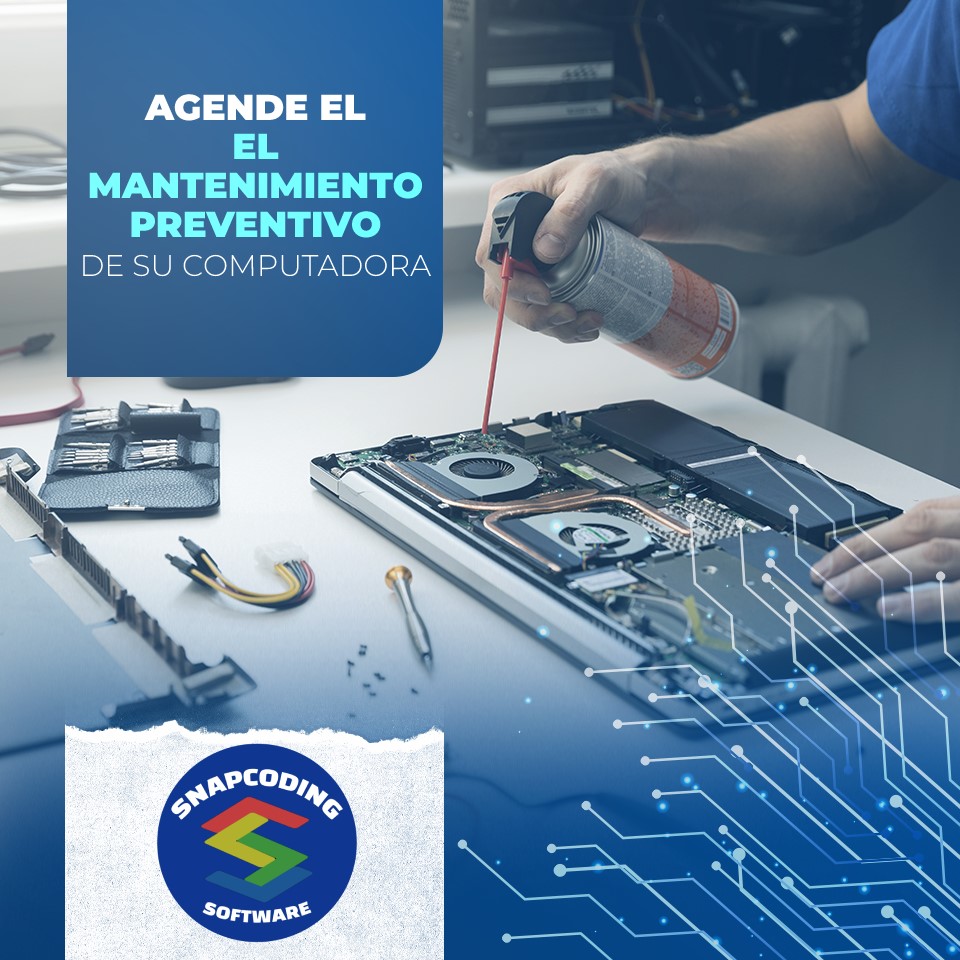 Mantenimiento preventivo de Computadoras - SNAPCODING